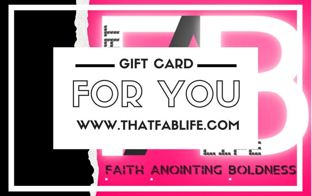 F.A.B. GIFT CARDS – That Fab Life